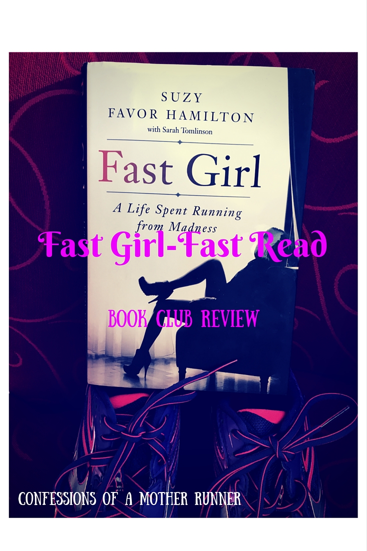 Fast Girl-Fast Read - Confessions of a Mother Runner