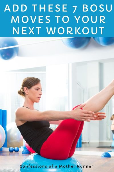 Add These 7 Bosu exercises to your next strength training workout