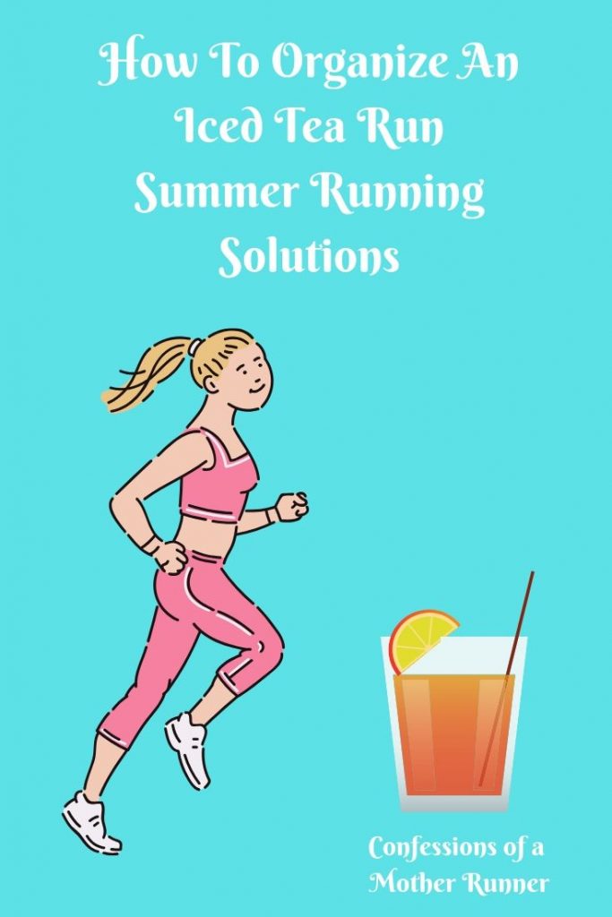 How to host an iced tea run -summer running solutions