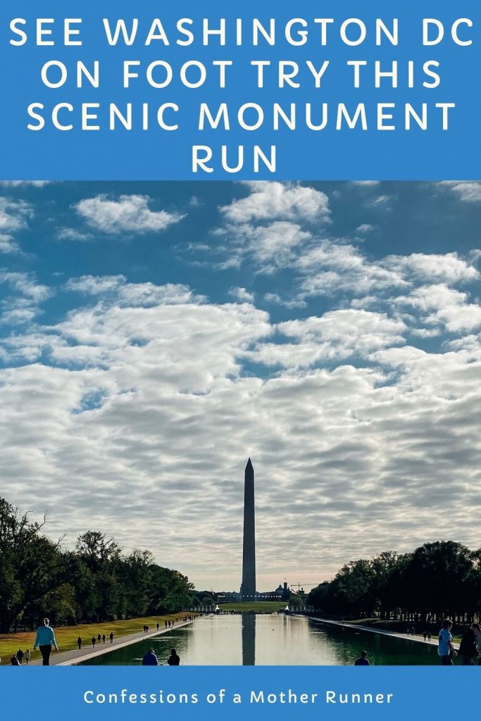 See Washington,DC in your running shoes try this scenic monument route