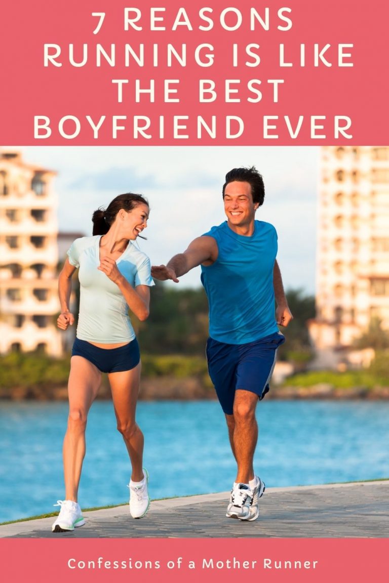 7 Reasons Running is a lot like The Best Boyfriend