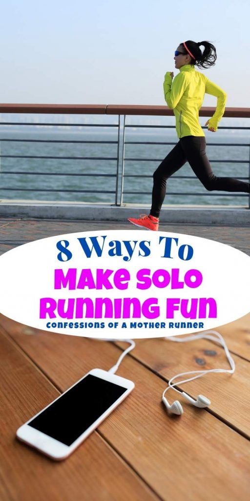 How To make solo running less sucky 7 tips for runners