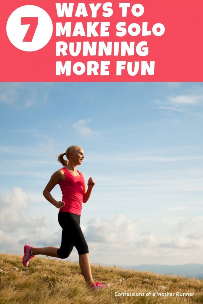 How To make solo running less sucky 7 tips for runners