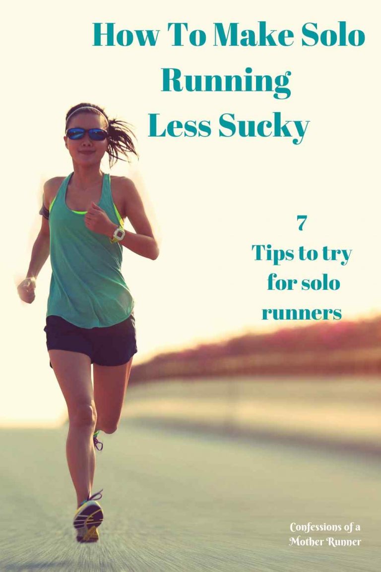 How To make solo running less sucky 7 tips for runners