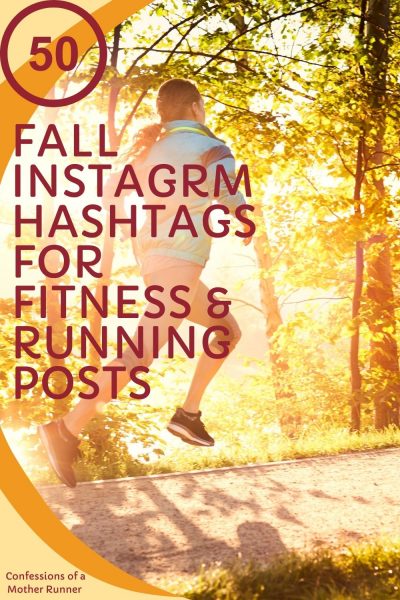 50 of the best fall running and fitness hashtags for instragram posts