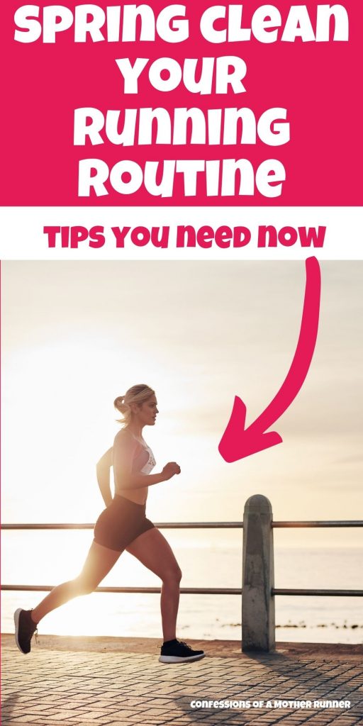 Easy steps to spring clean your running routine right now