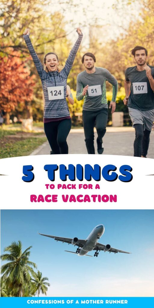 5 Things I always pack for a race vacation